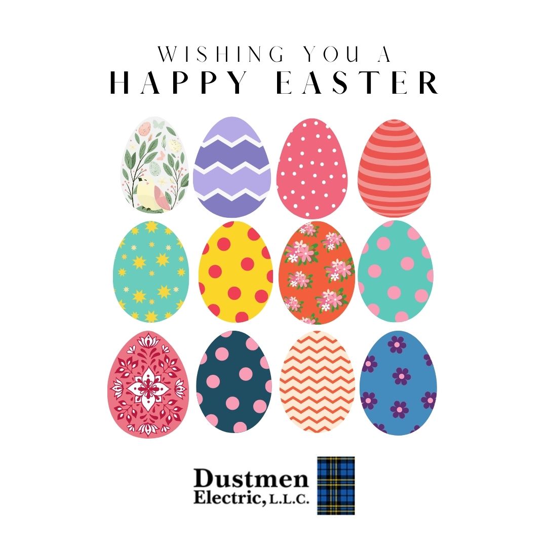 Dustmen Electric Wishes You A Happy Easter - Dustmen Electric, LLC