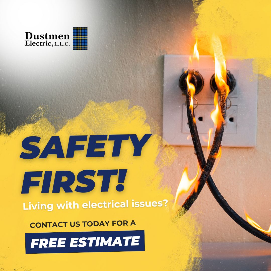 Electrical Safety First: Don’t Ignore Small Electrical Issues - Dustmen ...